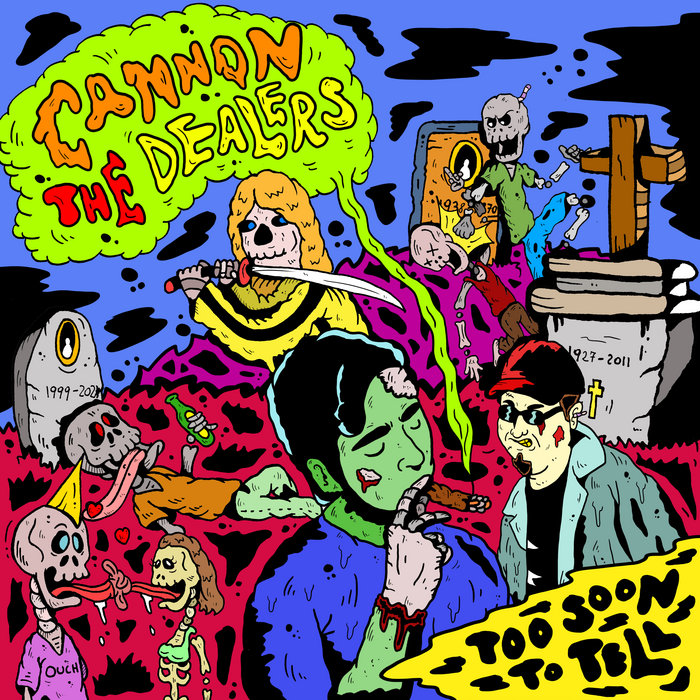 To Soon to Tell EP | Cannon the Dealers