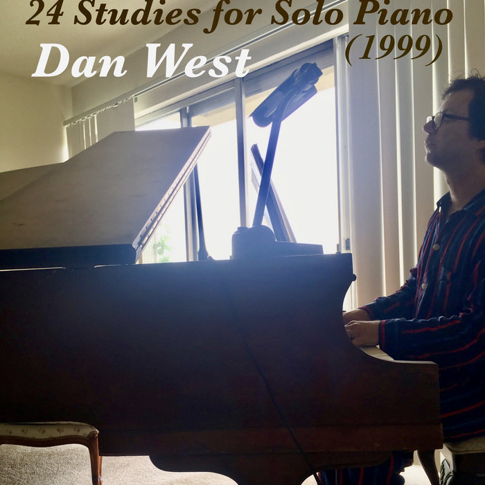 24 Studies For Solo Piano | Dan West
