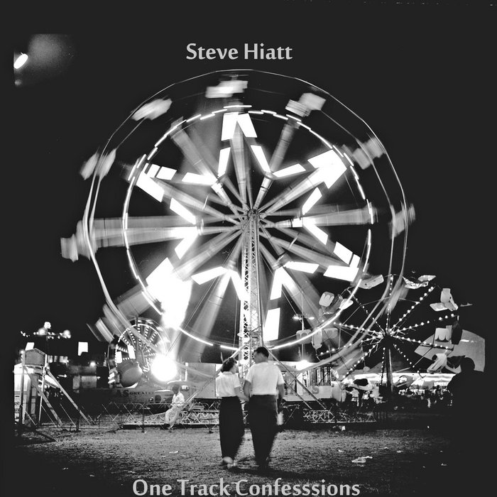 One Track Confessions | Steven Hiatt