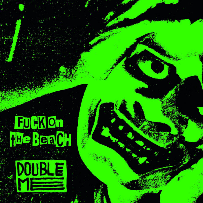 split | Fuck On The Beach / Double Me | COdA fanzine