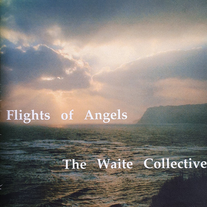 Flights of Angels | The Waite Collective