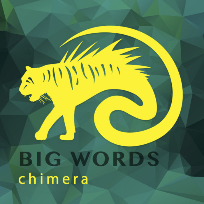 Chimera | BIG WORDS | thundrous@gmail.com