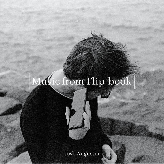 Music from Flip-book | Josh Augustin