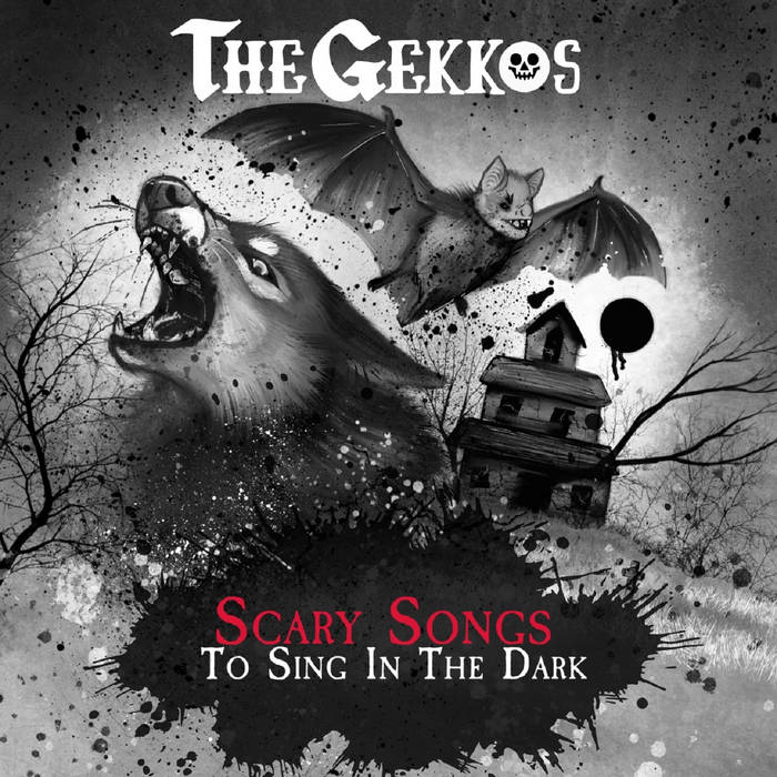Scary Songs To Sing In The Dark | The Gekkos