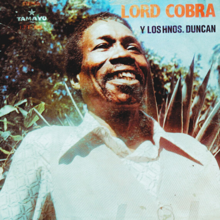 Lord Cobra Y Los Hnos. Duncan | Lord Cobra | Groove Fusion Records