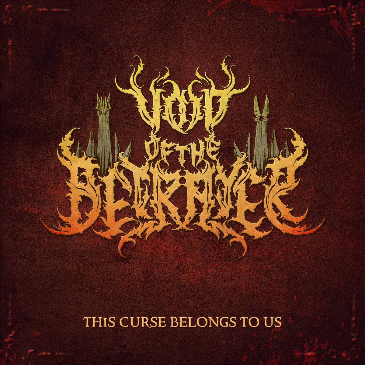 This Curse Belongs to Us | Void of the Betrayer