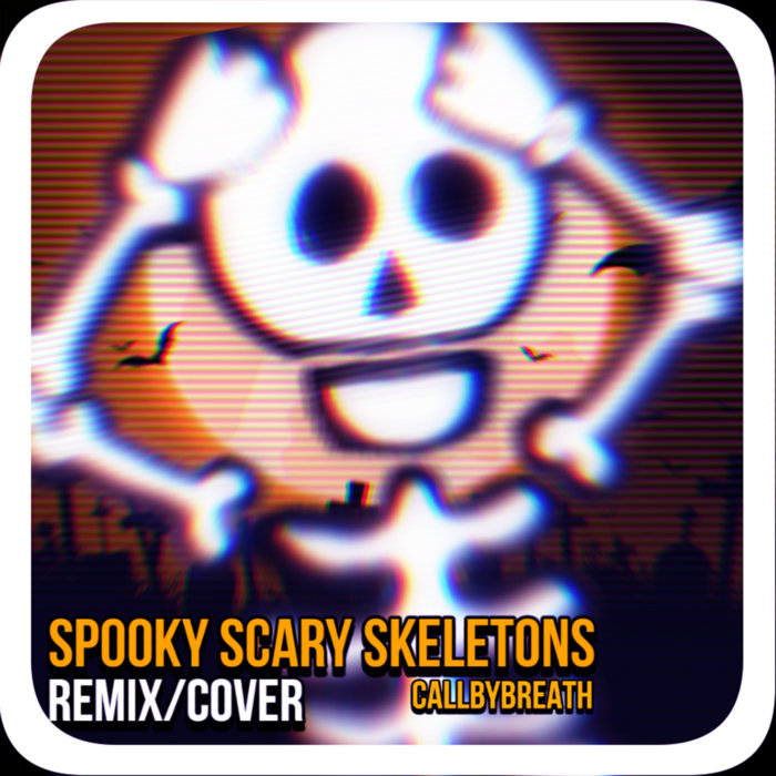 Spooky Scary Skeletons REMIX COVER | Mayz1nger