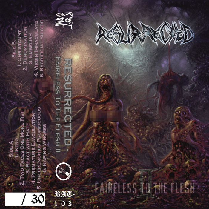 RAT-103 - Resurrected - Faireless To The Flesh II | Rat Covenant