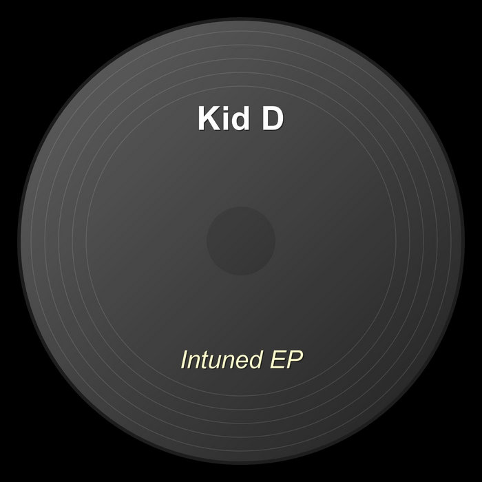 Intuned EP | Kid D