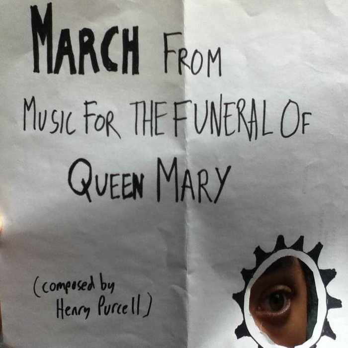 March from Music for the Funeral of Queen Mary | An Historic