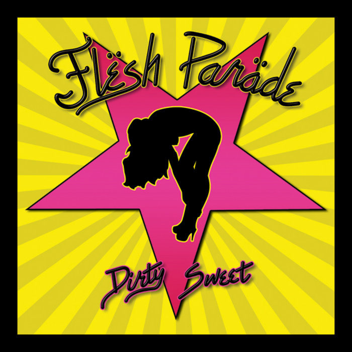 Dirty Sweet | Flesh Parade