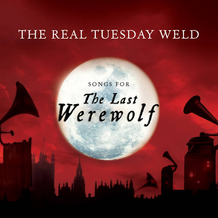 The Last Werewolf | The Real Tuesday Weld