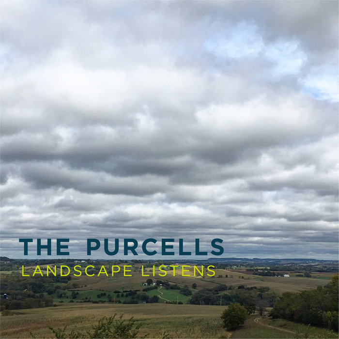 Landscape Listens | The Purcells