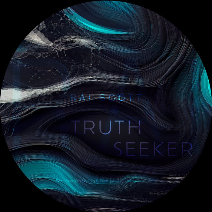 Truth Seeker | Rai Scott