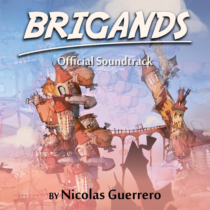 Brigands - Official Soundtrack | Nico Guerrero