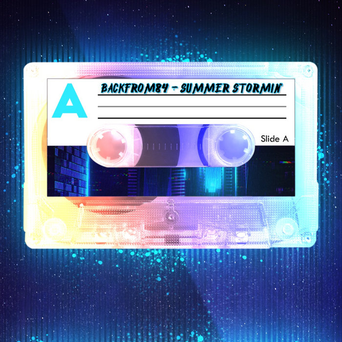 Summer Stormin' | Backfrom84 | Miami Sound Records