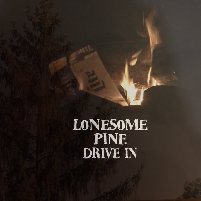 Lonesome Pine Drive In | Withdrawn Records