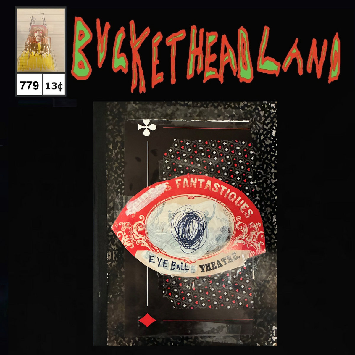Live From Fantastiques Eye Ball Theatre | Bucketheadland