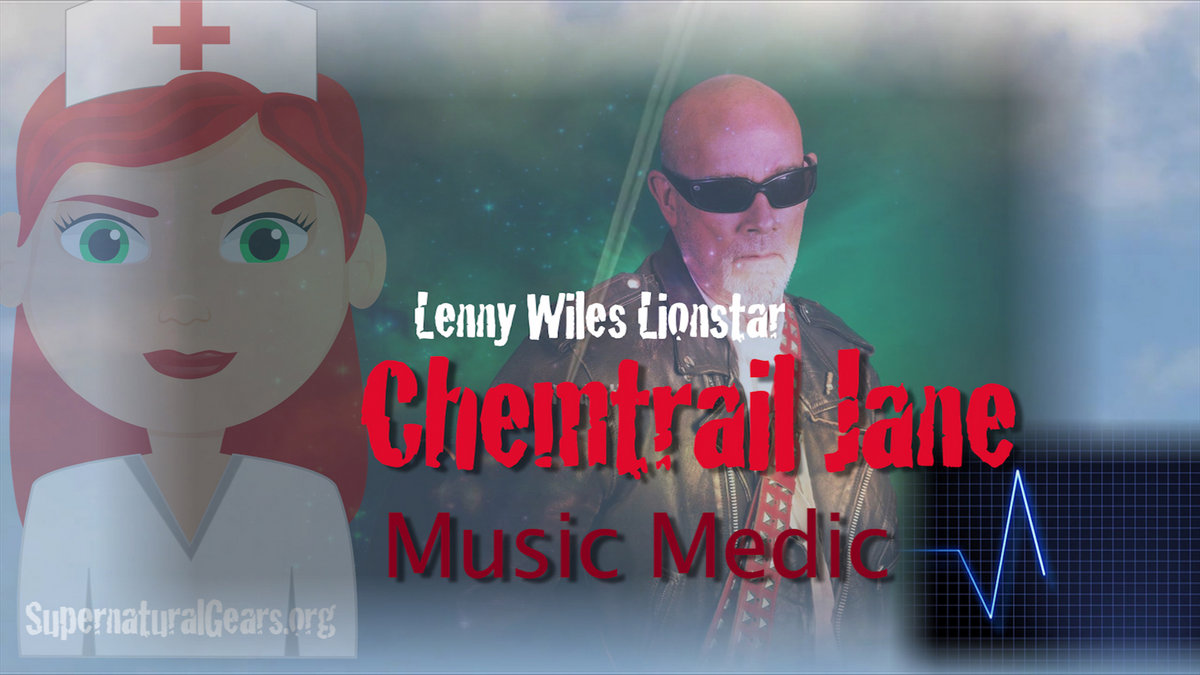 Chemtrail Jane - Lenny Wiles Lionstar | Lenny Wiles Lionstar | Lenny ...