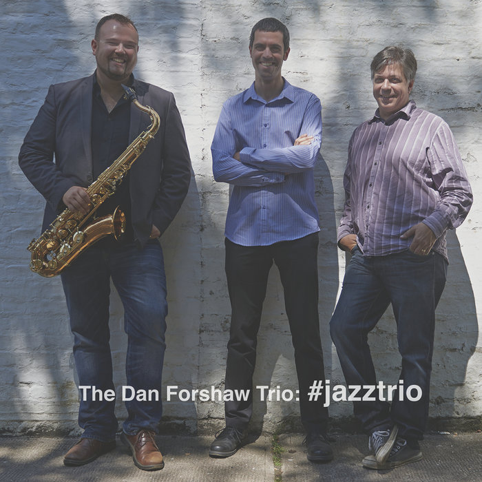 #jazztrio | Dan Forshaw