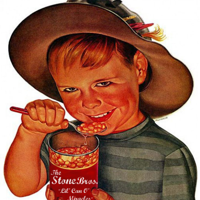 Lil' Can O' Miracles | The Stone Bros.