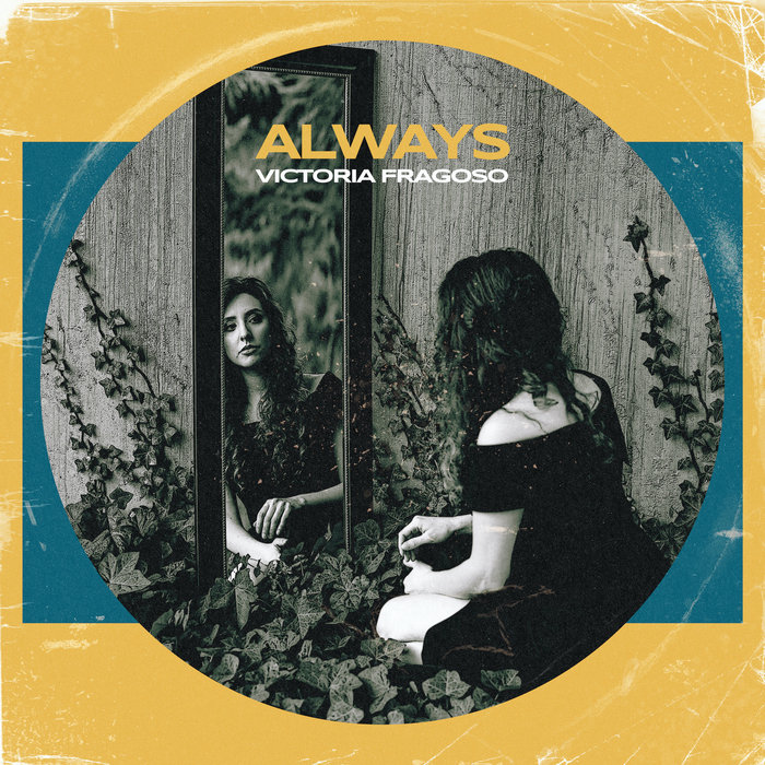 Always | Victoria Fragoso