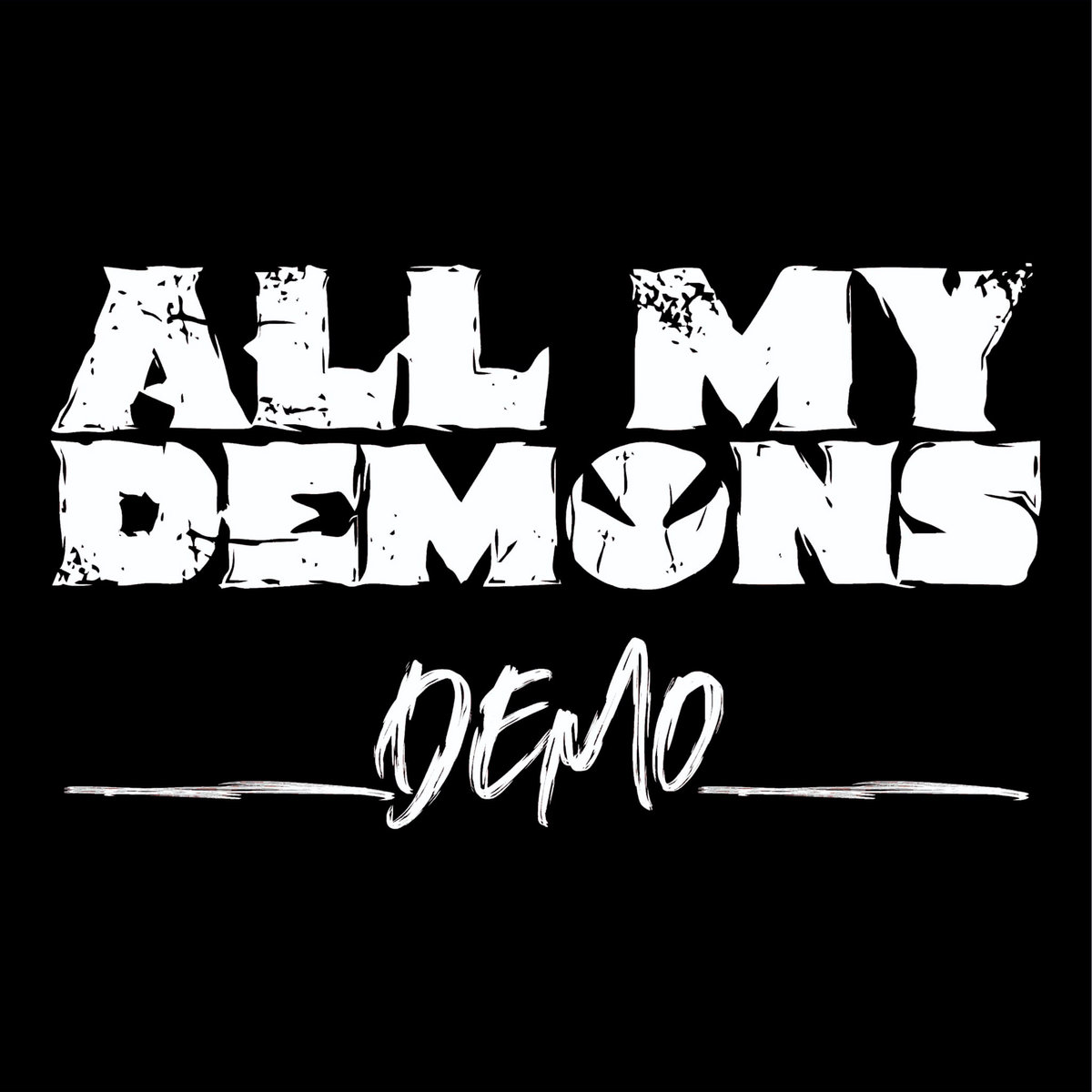 All My Demons (demos) | All My Demons
