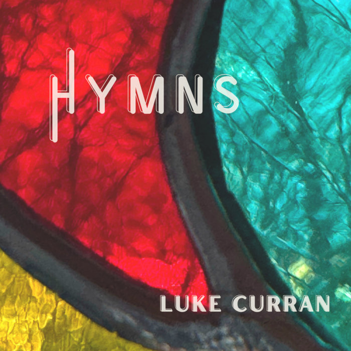 Hymns - EP | Luke Curran