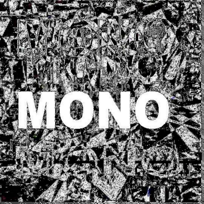 MONO | Mutant Beatniks | Institute For Alien Research