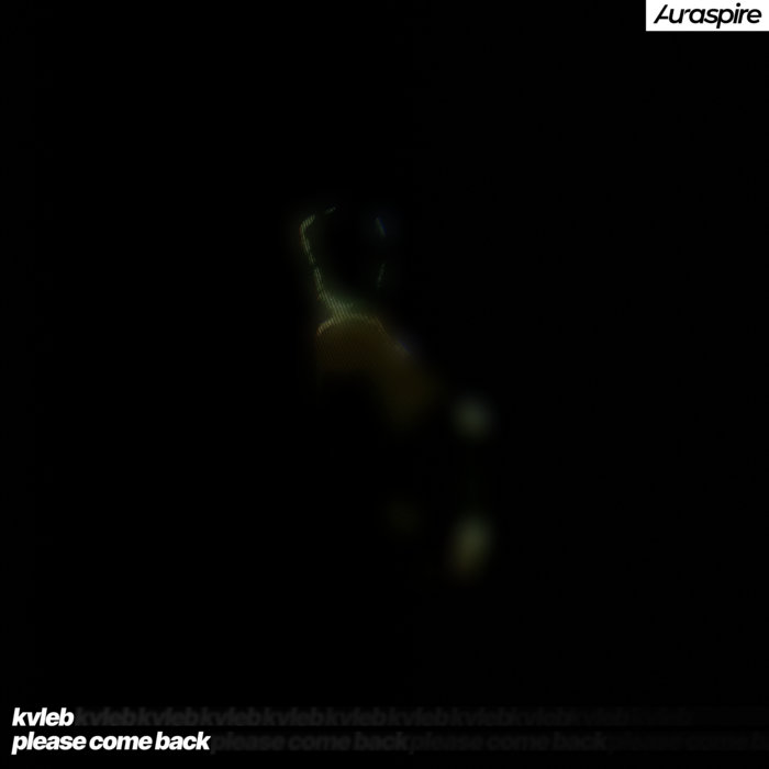 please come back | KVLEB