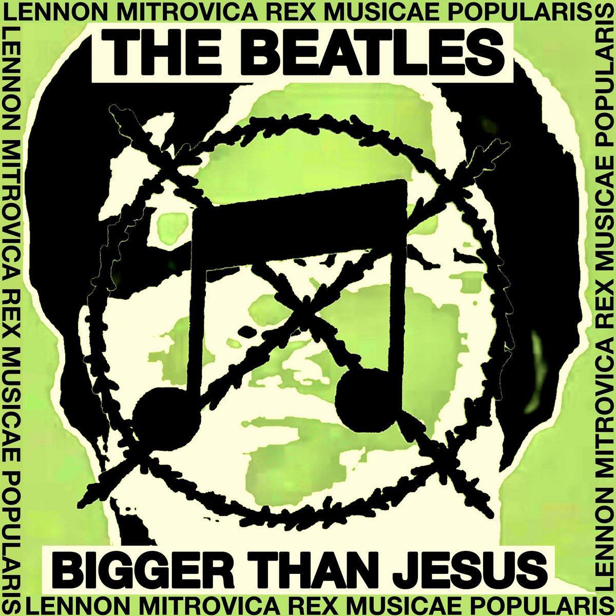 BIGGER THAN JESUS | THE BEATLES