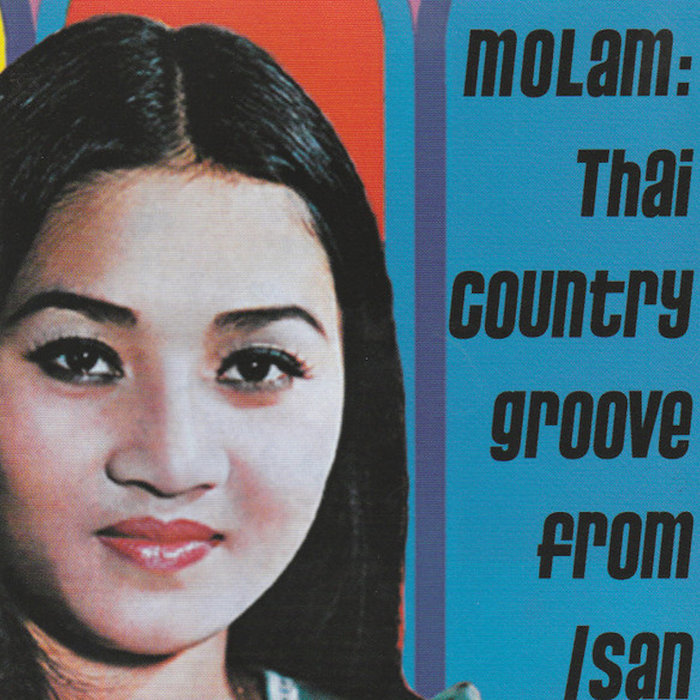 Molam: Thai Country Groove From Isan | Sublime Frequencies