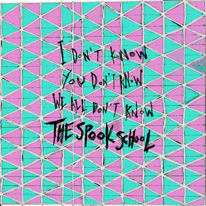 I Don't Know, You Don't Know, We All Don't Know The Spook School | Soft ...