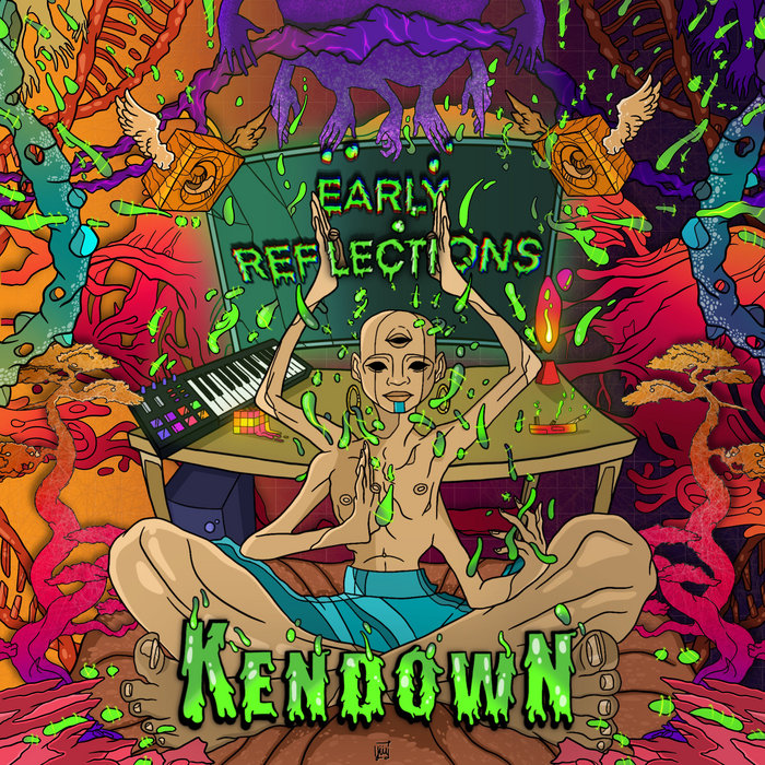 Early Reflections | Kendown