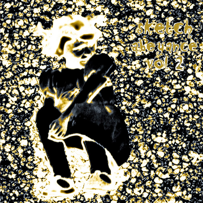 Abeyance vol 2 (Original Recordings) | Sketch