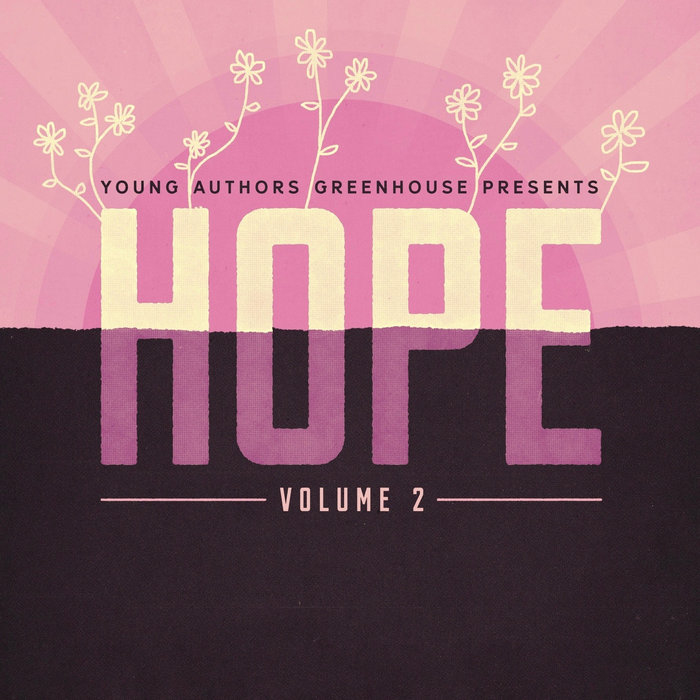 Hope Volume 2 | Young Authors Greenhouse