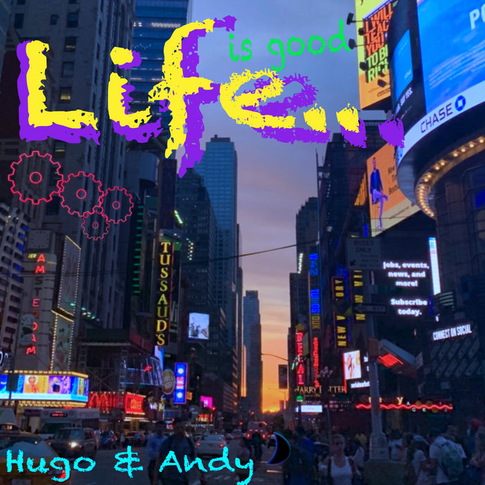 Life is good | HA | HA13