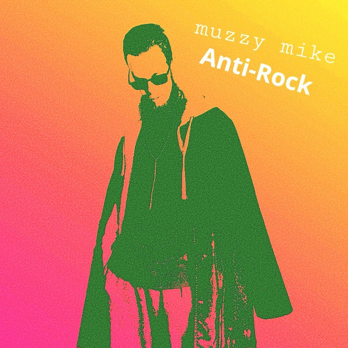 Anti-Rock | Muzzy Mike