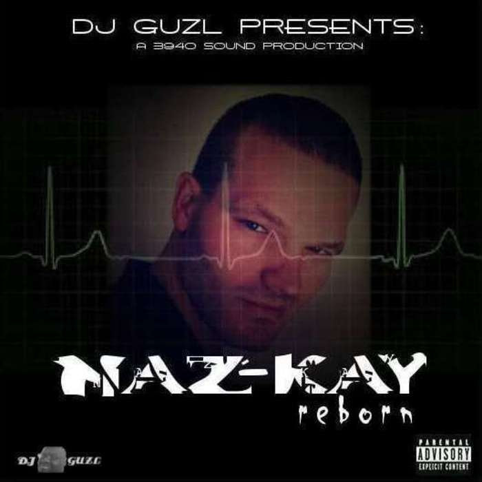 Reborn | Naz-Kay x DJ Guzl | Naz-Kay