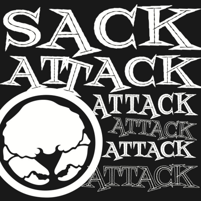 AttackAttackAttackAttack | Sack Attack | Hérétique Musique