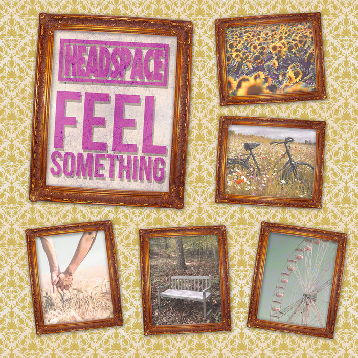 Feel Something | Headspace