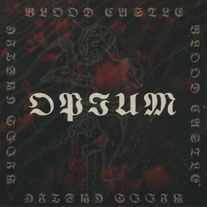 OPIUM | Blood Castle