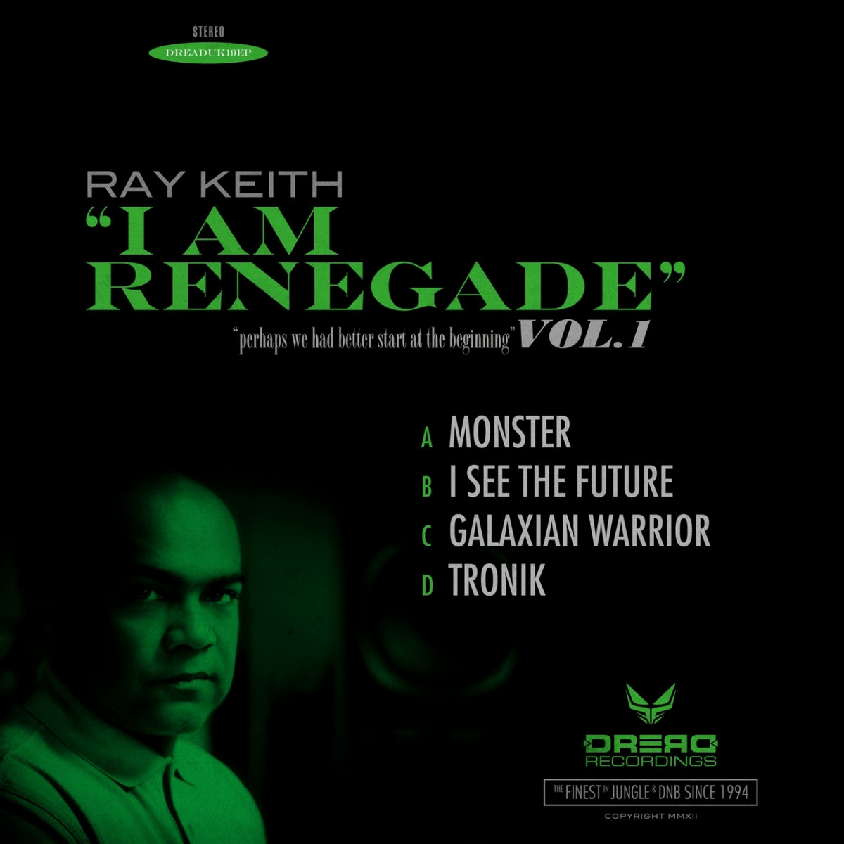 I Am Renegade, Vol. 1 Sampler | Ray Keith | Dread Recordings