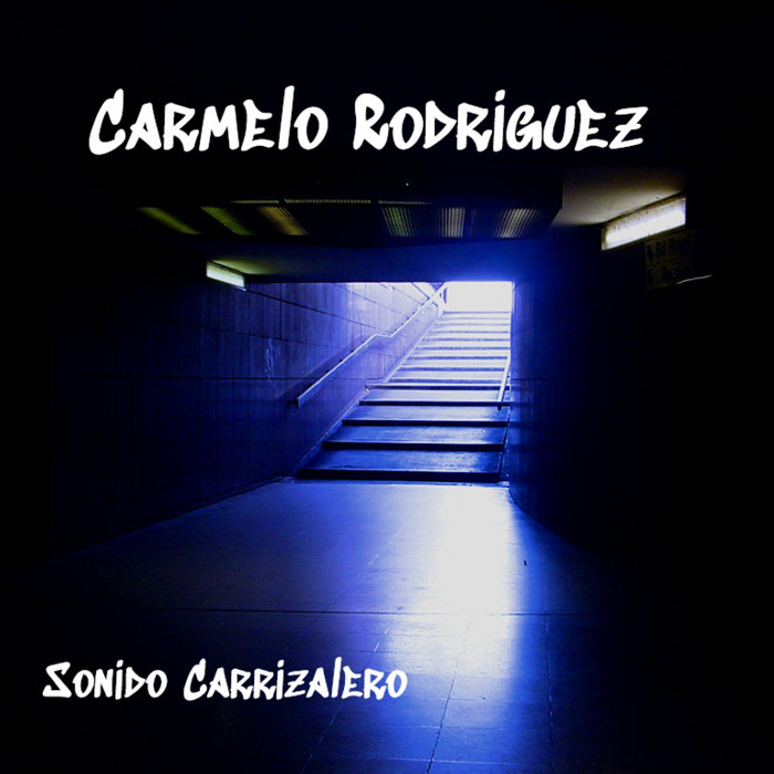 Sonido Carrizalero | Carmelo Rodriguez