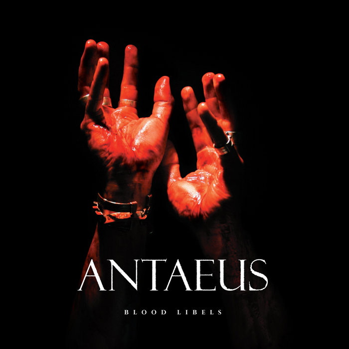 Blood Libels | Antaeus