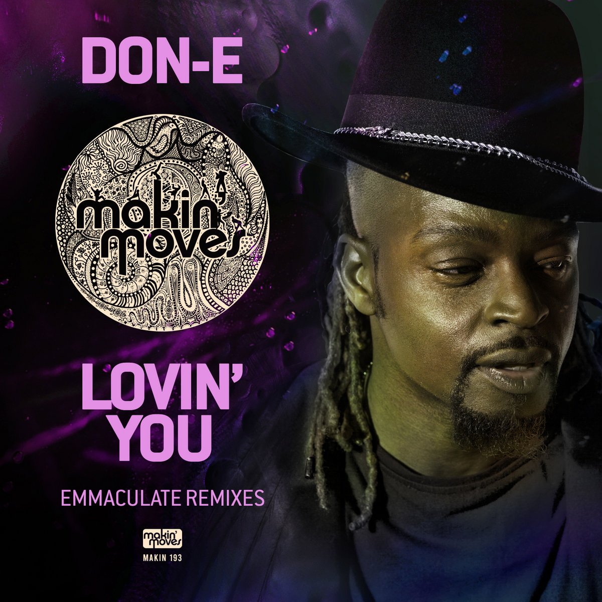 Lovin' You (Emmaculate Remixes) | Don-E | Makin' Moves