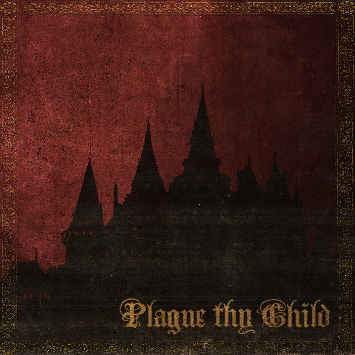 Plague Thy Child | Plague Thy Child | Force of Reckoning Records
