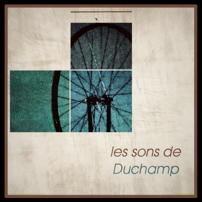 Les Sons de Duchamp | Conor Bourgal