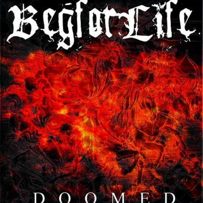 DOOMED | BEG FOR LIFE