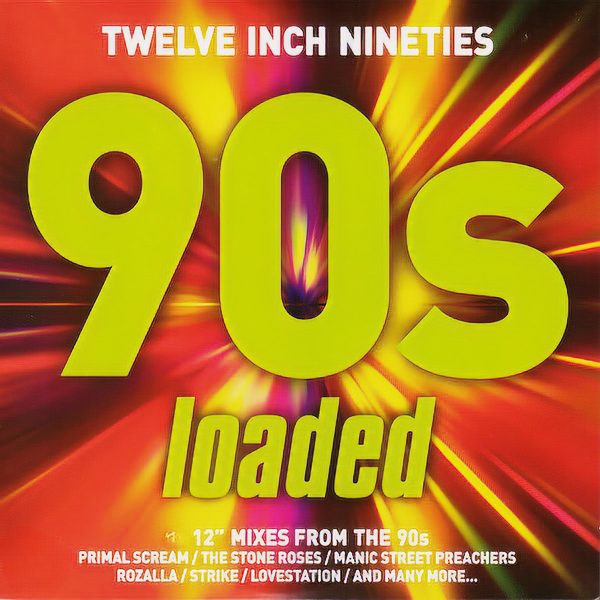 90s Loaded∶ Twelve Inch Nineties | Various | Twelve Inch